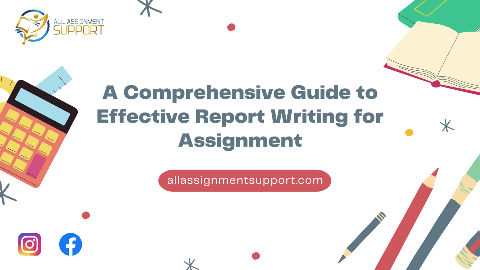 Report Writing for Assignment: Full Student Guide